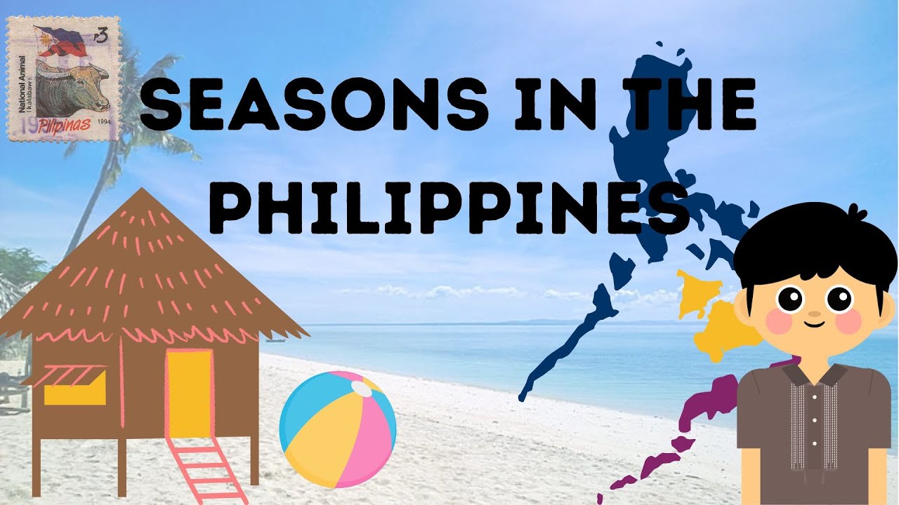 Science 4- SEASONS IN THE PHILIPPINES - YouTube