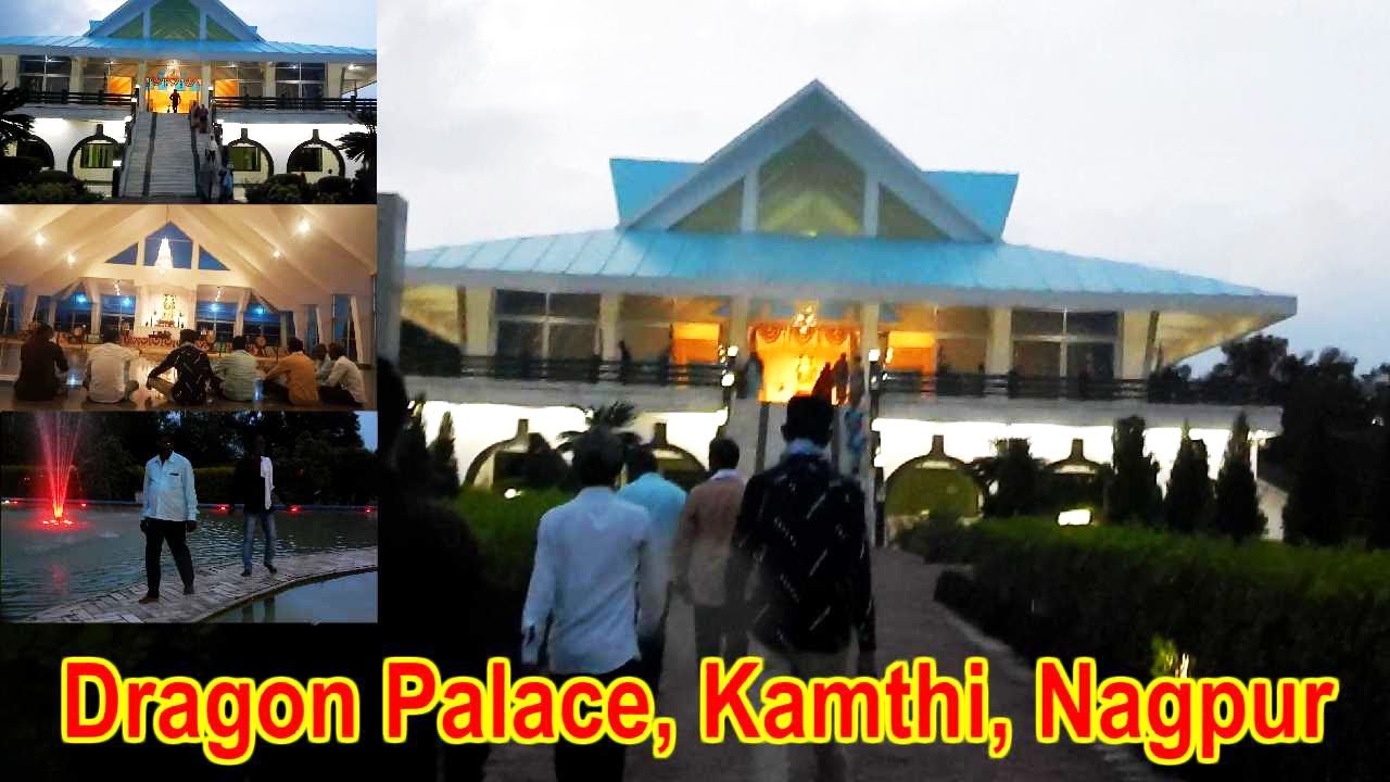 DRAGON PALACE, KAMTHI, NAGPUR - YouTube