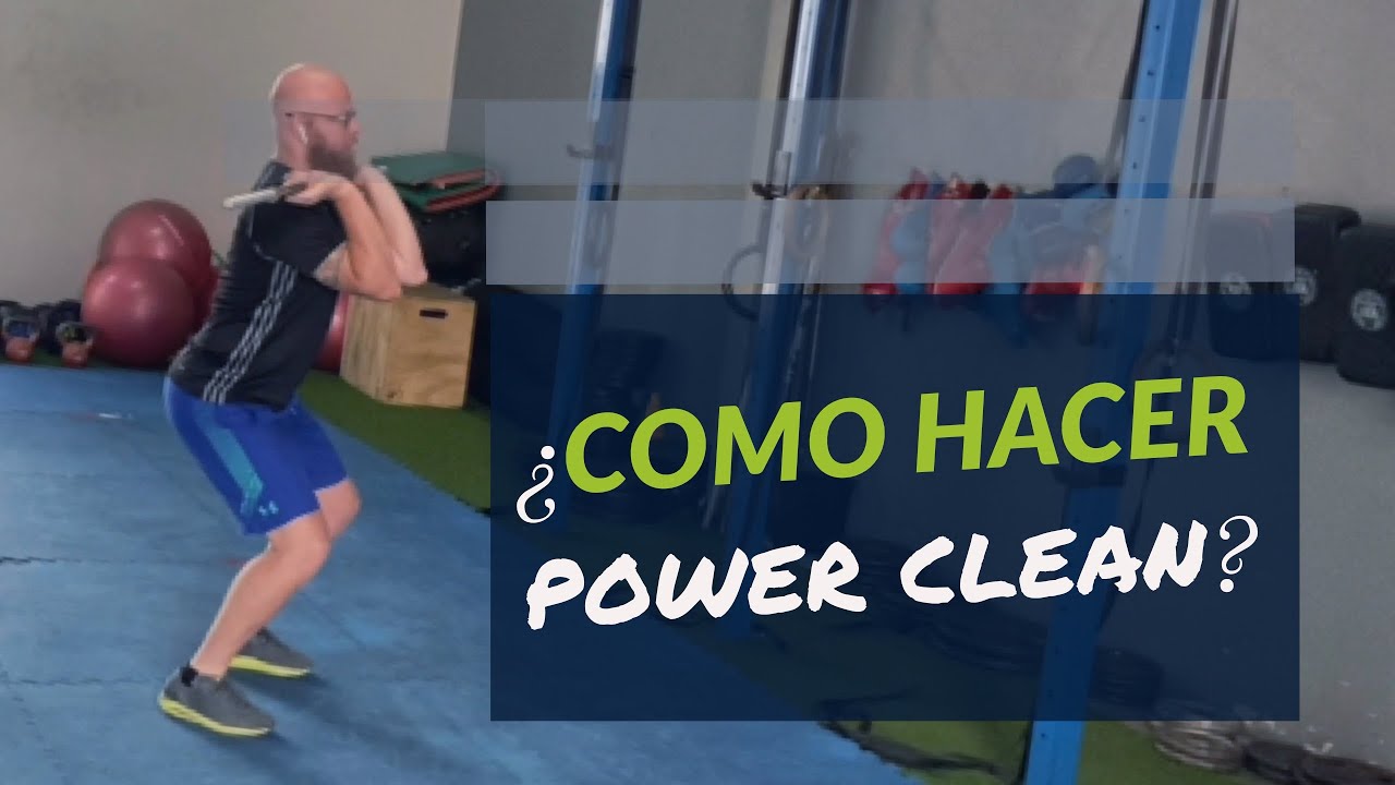 ¿Cómo hacer POWER CLEAN? Tutorial para hacer Power Clean correctamente ...