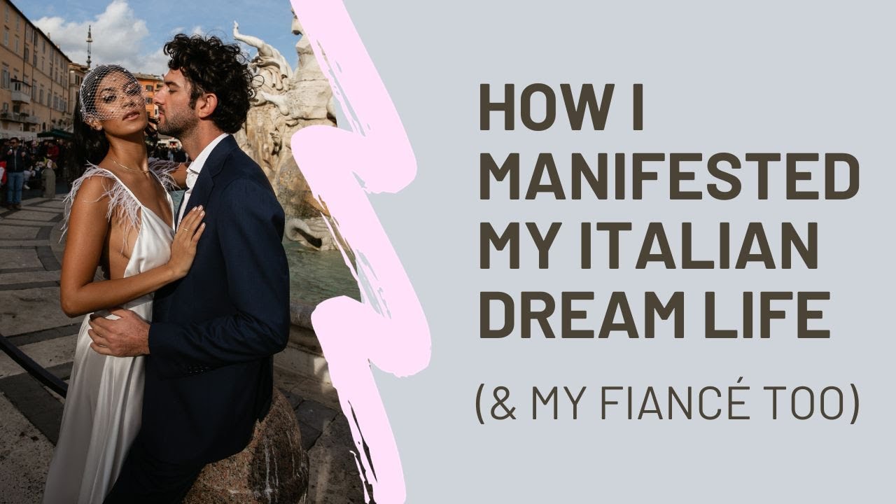 How I Manifested My Italian Dream Life - YouTube