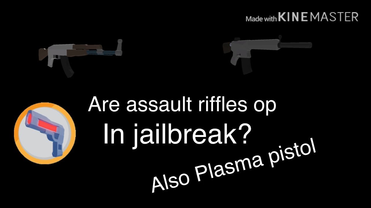 Assault rifles and plasma Pistol overpowered on mobile?: (Jailbreak ...