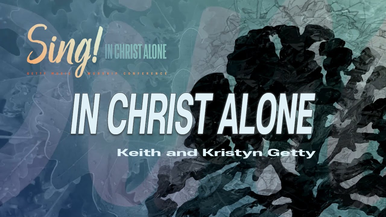 예수안에 소망있네(In Christ Alone)_Keith and Kristyn Getty_씽!글로벌 - YouTube