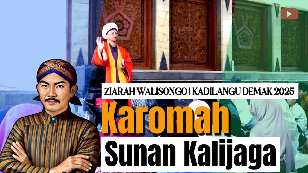 KAROMAH SUNAN KALIJAGA|WISATA RELIGI ZIARAH WALISONGO|ZIARAH SUNAN ...