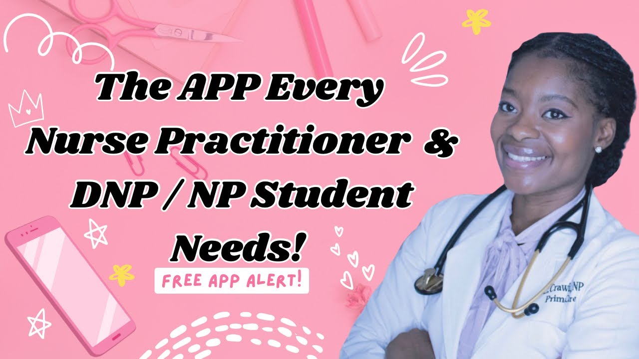 The APP Every Nurse Practitioner & DNP / NP Student Needs! - YouTube