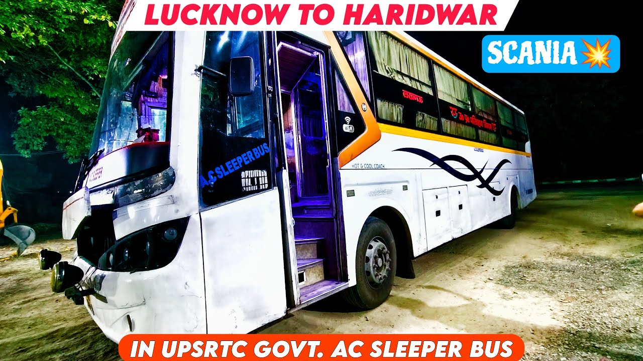 Lucknow to Haridwar: Most Comfortable AC Sleeper Bus Ride #upsrtc #sleeperbus - YouTube