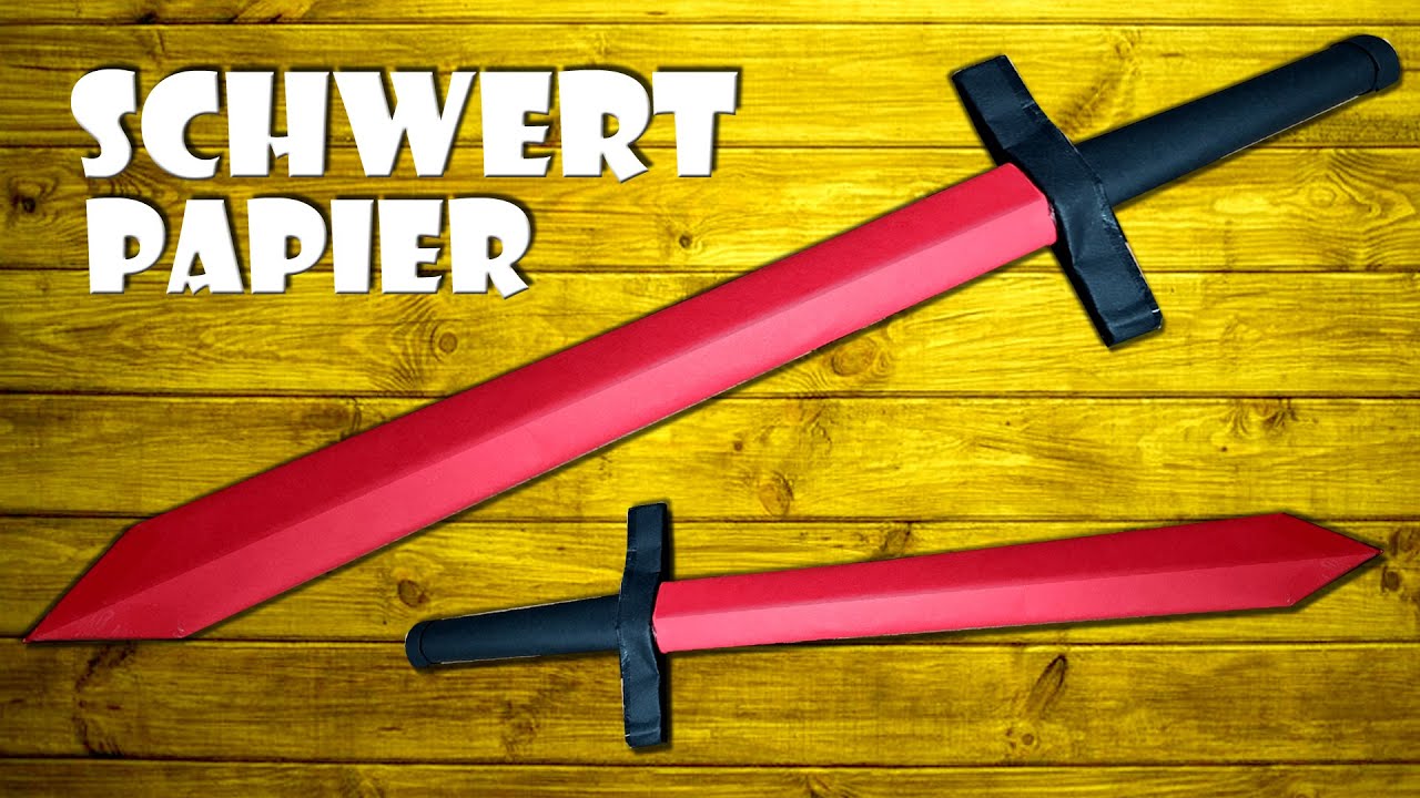 Schwert selber machen aus Papier Spielzeug basteln - paper sword DIY ...
