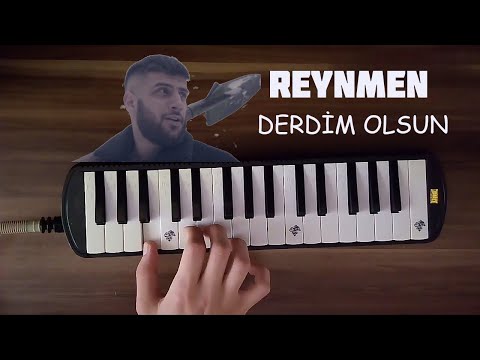 Melodika Öğreniyorum ( Reynmen - Derdim Olsun )