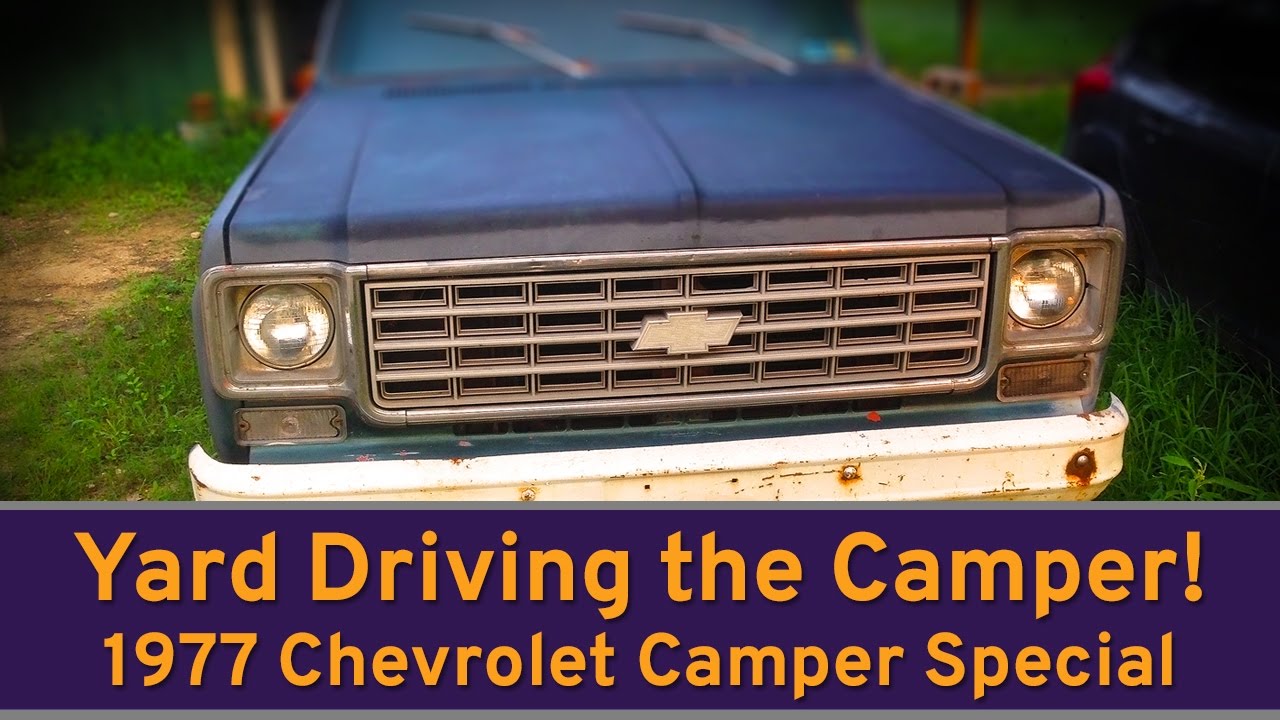 1977 Squarebody Chevrolet Camper Special! Part 1 - Yard Drive! S1 E10 ...