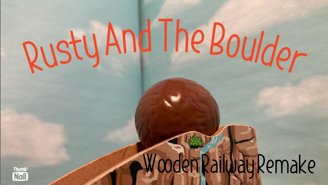 Rusty And The Boulder - Wooden Railway Remake - YouTube