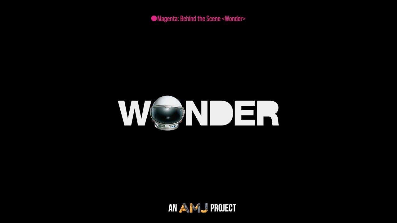 [24 Fall] Magenta: Behind the Scene "Wonder" - YouTube