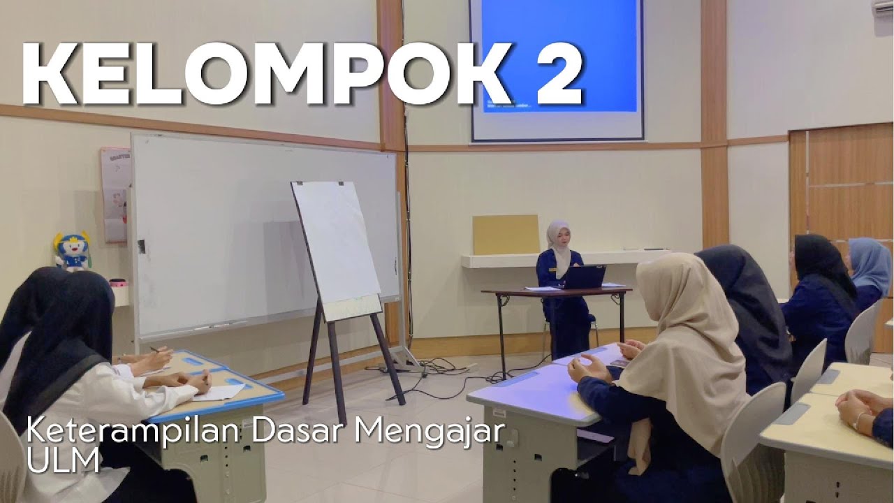 MICRO TEACHING MATA KULIAH KETERAMPILAN DASAR MENGAJAR | KEL 2 | 5A PGSD | FKIP ULM - YouTube