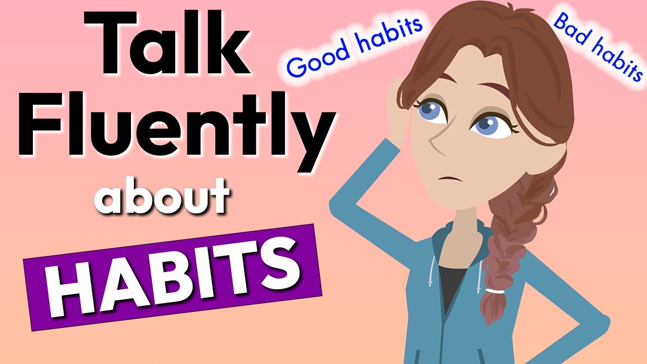 English Speaking Practice: Topic of HABITS | Improve your English by ...