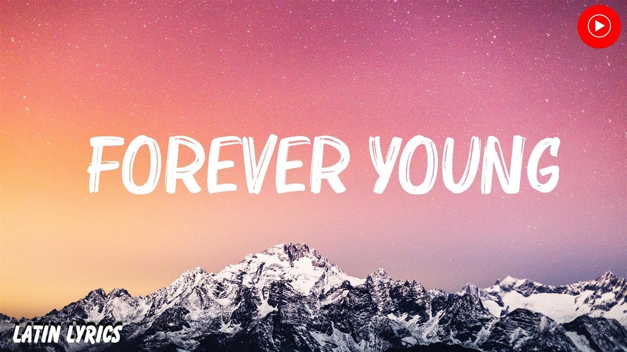 Alphaville - Forever Young (Lyrics) - YouTube