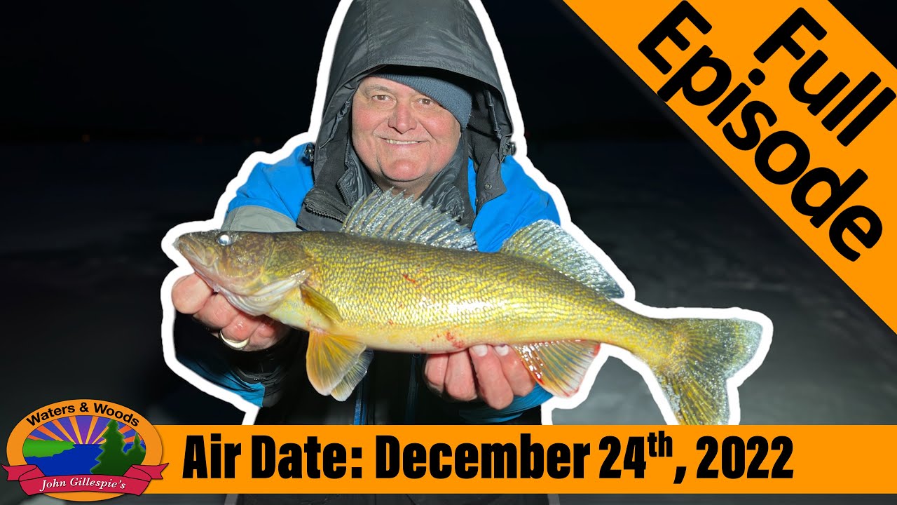 EPISODE #52, 2022: Minnesota Walleyes and Panfish - FULL EPISODE - YouTube