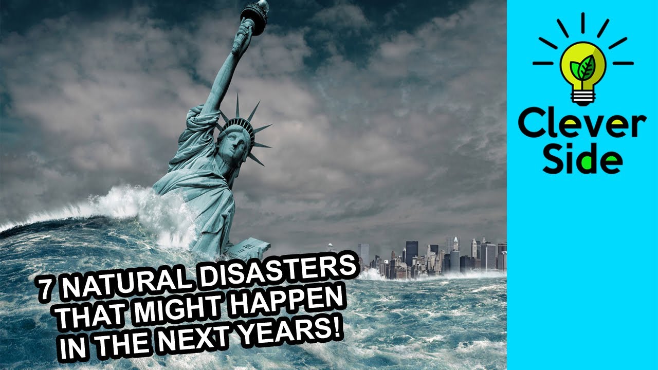 7 Natural Disasters That Might Happen Next! | Future Disasters! - YouTube