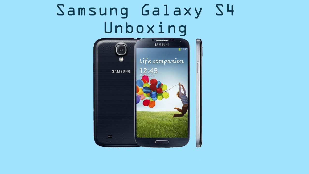 Samsung Galaxy S4 - Unboxing - YouTube