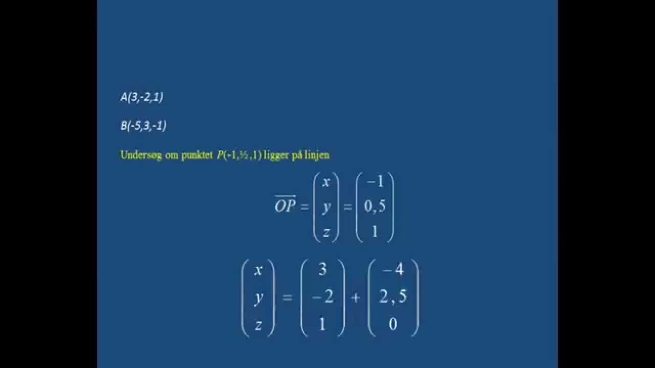 Parameterfremstilling for en linje i rummet - matematik A - YouTube