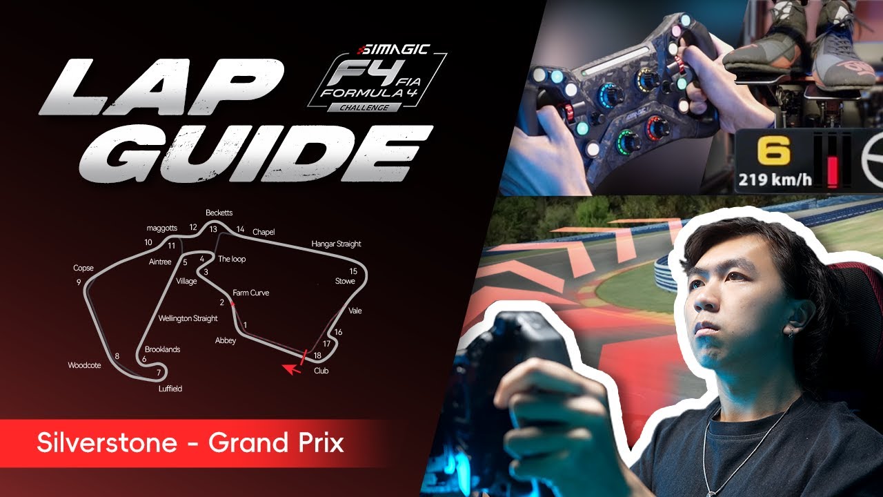 Silverstone Grand Prix Layout F4 Lap Guide | SIMAGIC FIA F4 Challenge ...