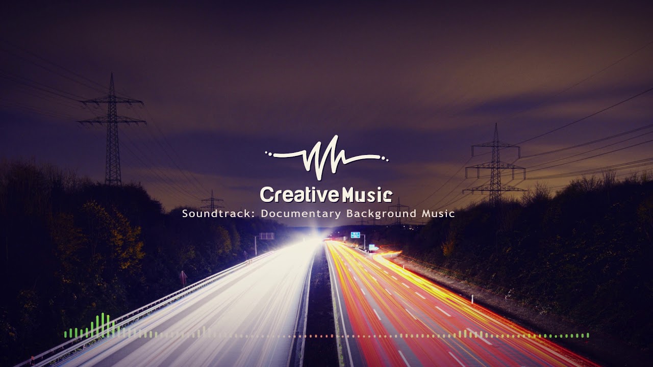 Documentary Background Music_Creative Music - YouTube