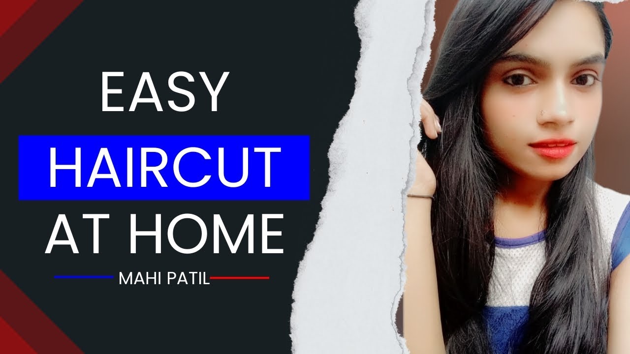 Easy Haircut At Home | DIY Easy Haircut At Home | How I Cut My Own Hair ...