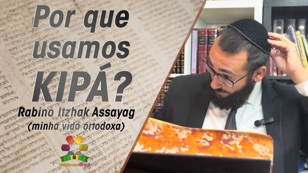 Por que usamos kipá? - Curiosidades judaicas - Rabino Itzhak Assayag ...