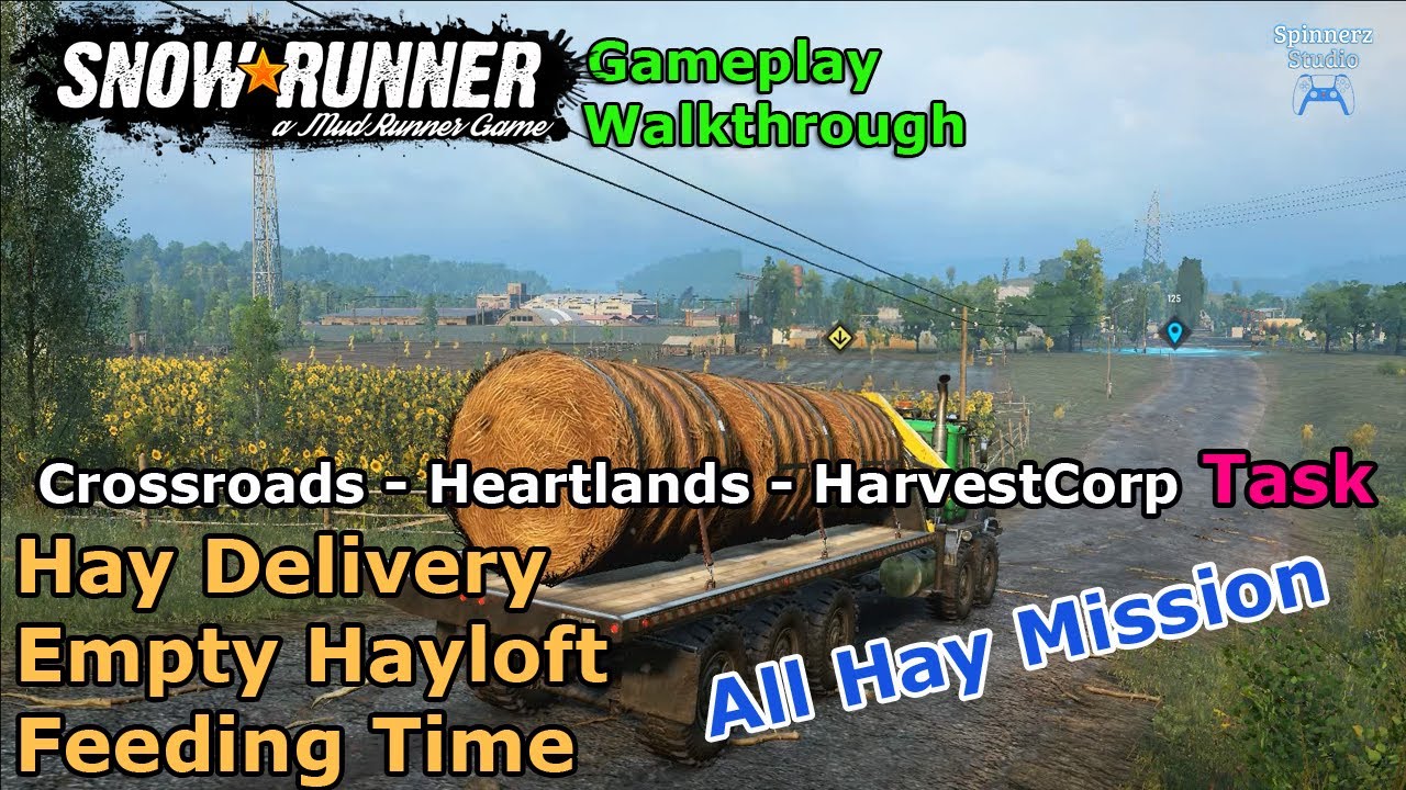 SnowRunner - Hay Delivery - Empty Hayloft - Feeding Time | All Hay Task ...