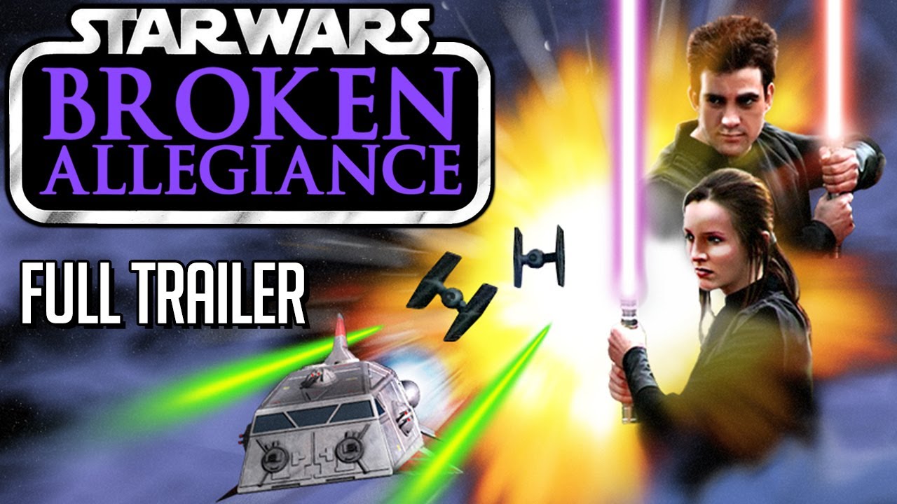 Star Wars Broken Allegiance - Full Trailer - YouTube