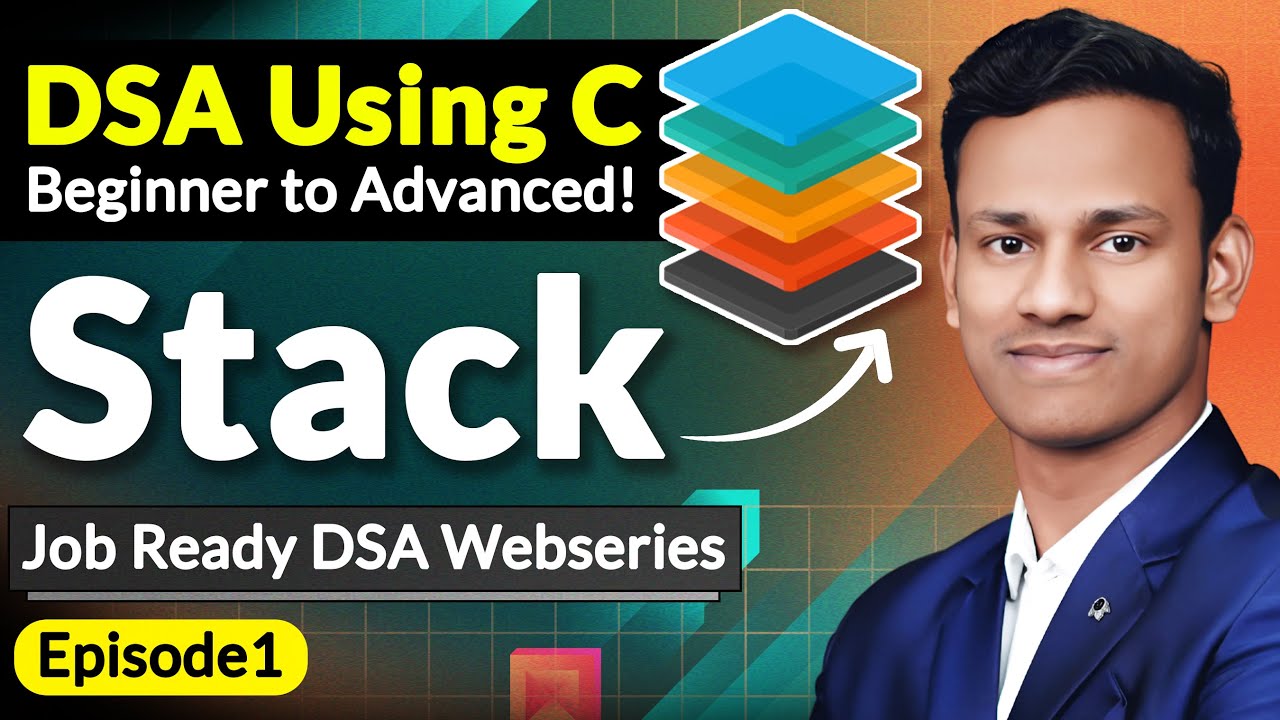 EP-01 | Job Ready DSA Web Series - Mastering Stack | Data Structure & Algorithm | Saddam Tech ...