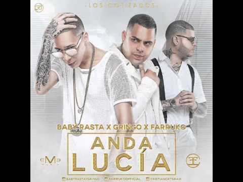 Anda Lucía - baby rasta y gringo feat. Farruko