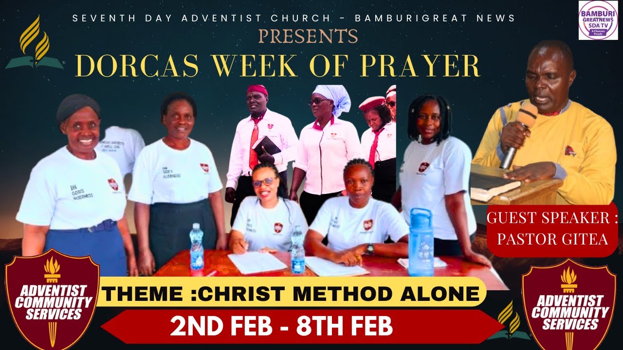 DORCAS WEEK OF PRAYER || DAY 4|| PASTOR GITEA || SDA CHURCH BAMBURI G.N ...
