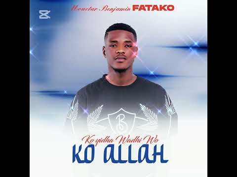 MOUCTAR BENJAMIN FATAKO  (Ko yidha wadhi Rmx)