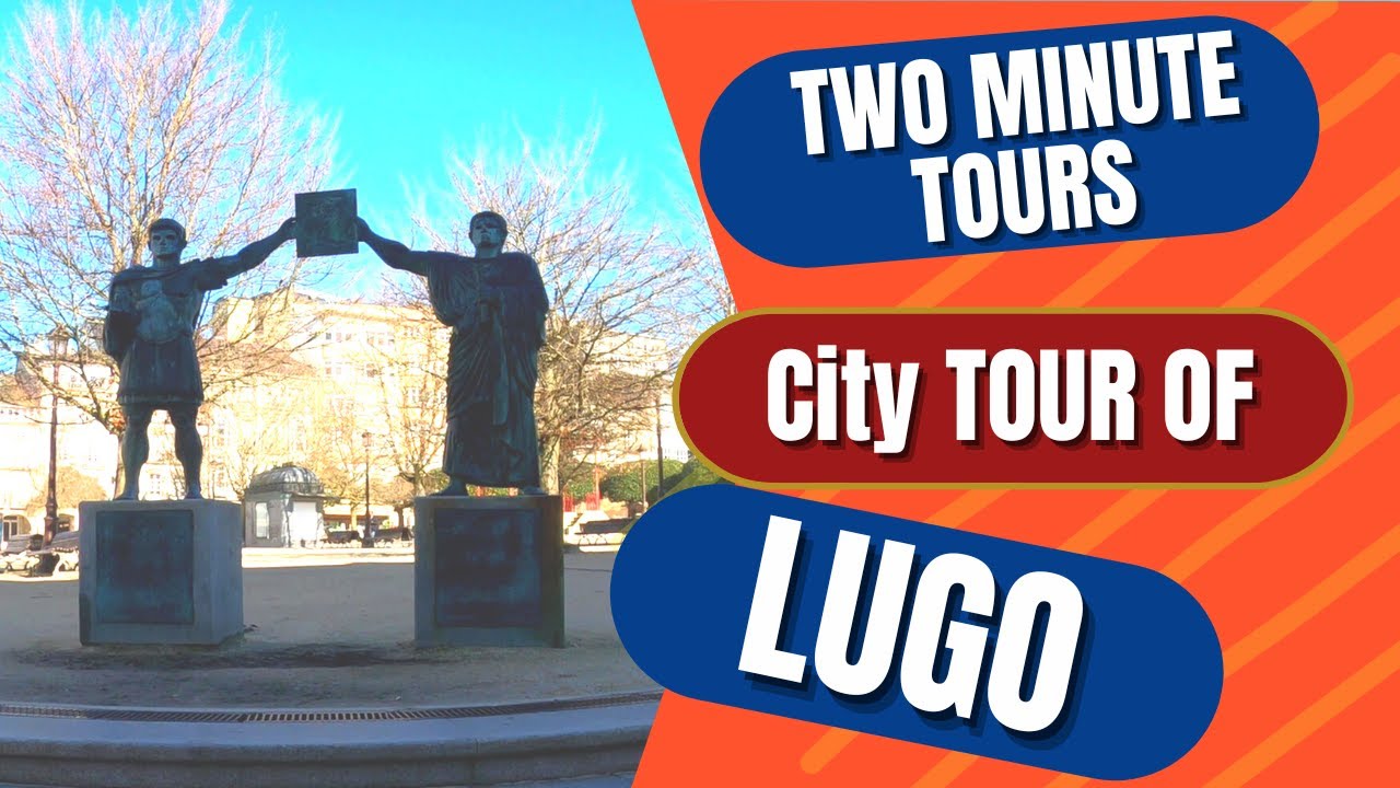 Lugo City Tour, Two Minute Tours - YouTube