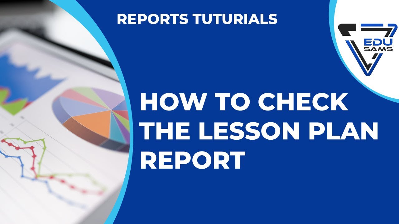How to Check the Lesson Plan Report - YouTube