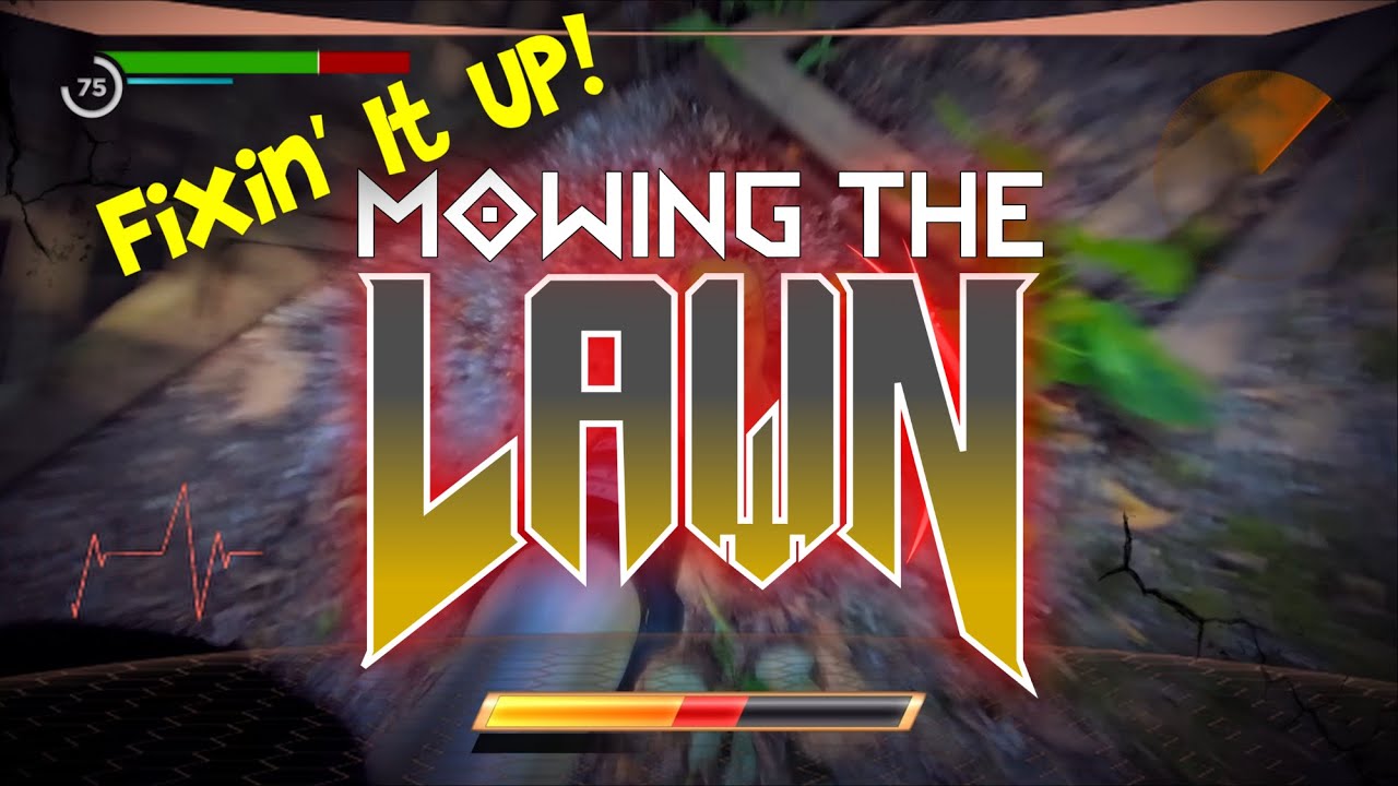Fixin' It Up! | Ep. 6 Mowing the Lawn - YouTube