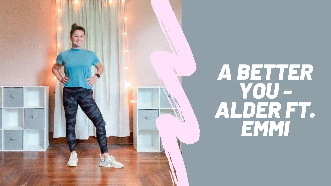 A Better You - Alder Ft. Emmi | Kendra Caster | Dance Fitness - YouTube