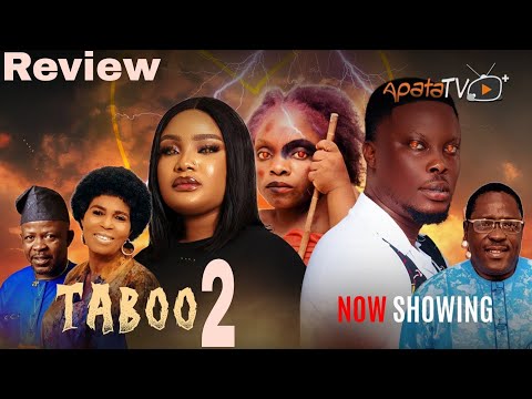 Taboo 2 Yoruba Movie Review Idris Gbadamosi, Adeboye Victoria, Lola Idije, Ogogo, Ogboluke
