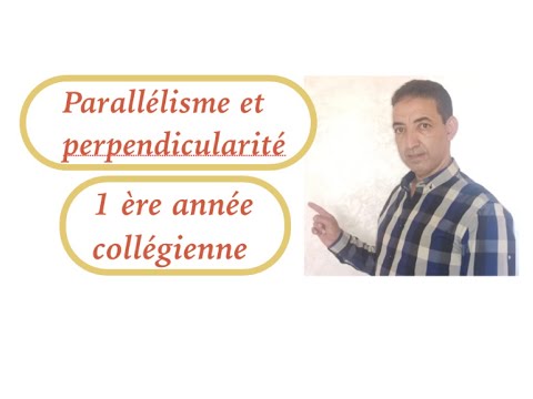 cours de parallélisme et perpendicularité 1er AC séance2 - YouTube