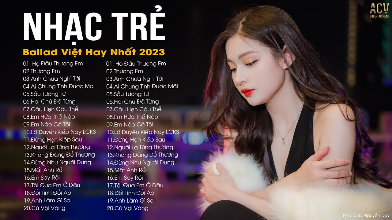 TuyỂn TẬp NhẠc TrẺ Acv Ballad Liên Khúc Nhạc Trẻ Ballad Việt 2024 Nhạc Trẻ Mới Gây Thương