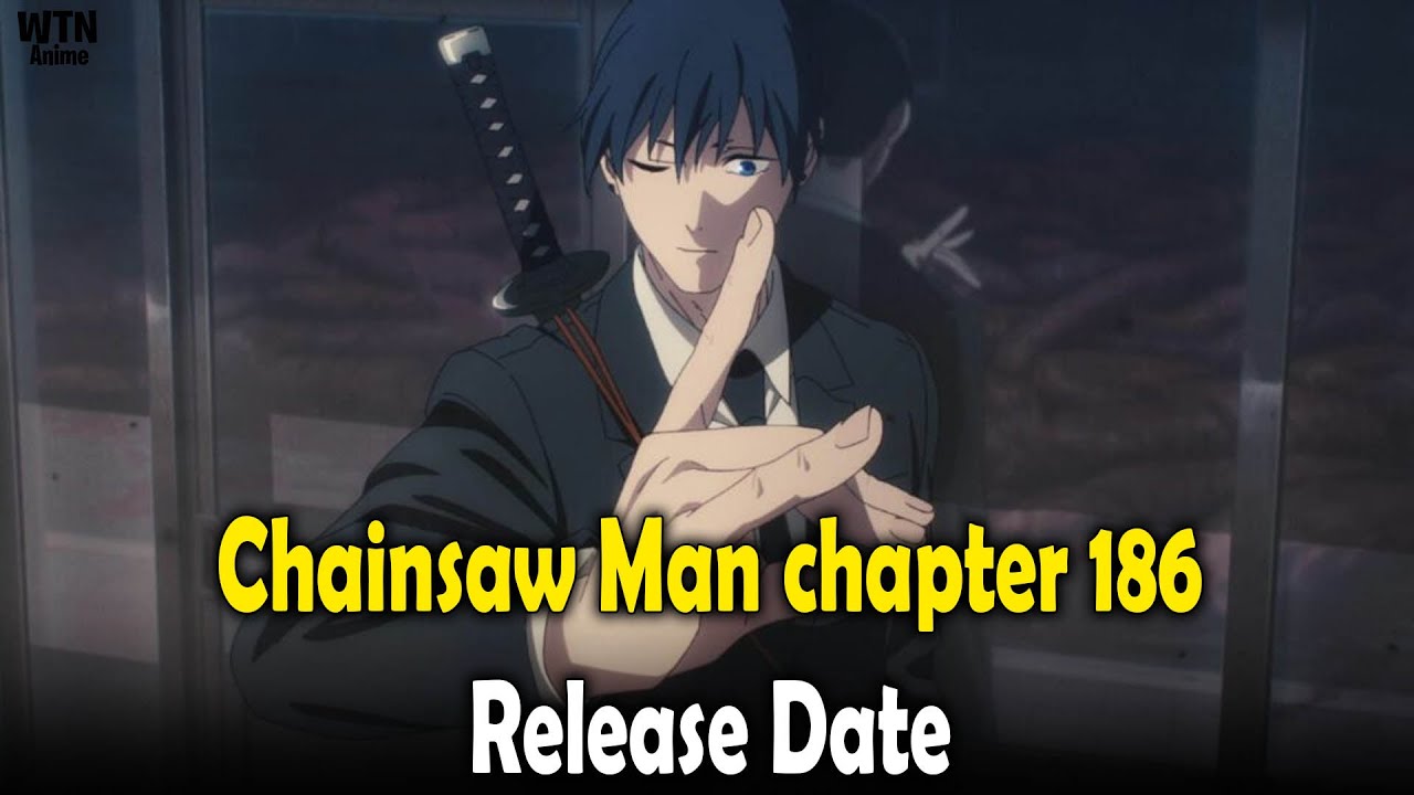 Chainsaw Man chapter 186 release date - YouTube