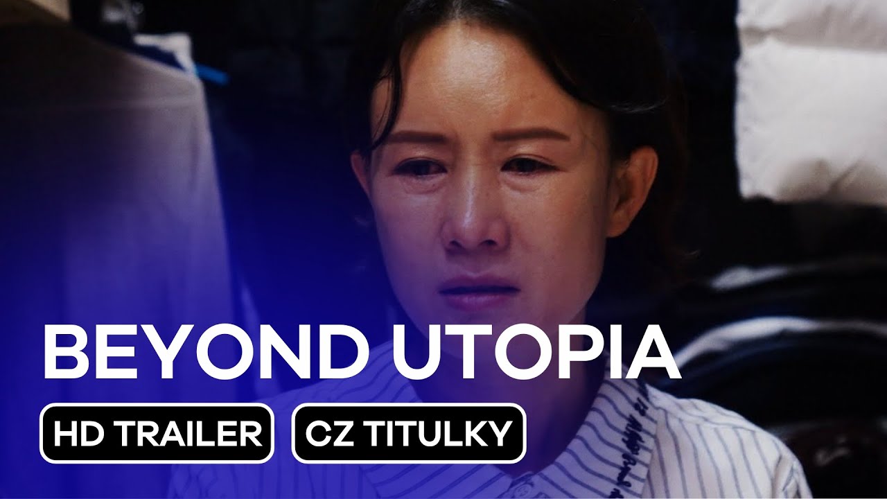 Beyond Utopia: CZ HD Trailer (2023) - YouTube