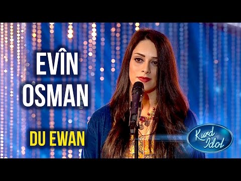 Kurd Idol - Evîn Osman  - Du Ewan / ئەڤین عوسمان - دوو ئاوان