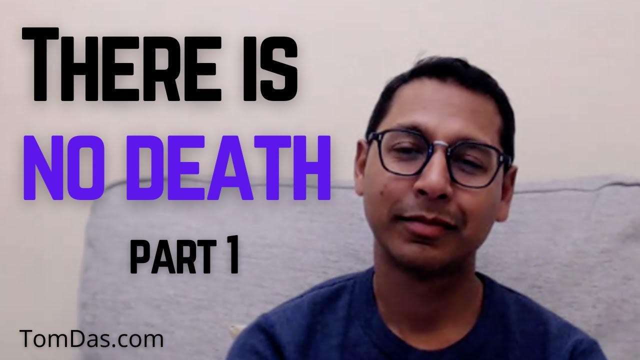 There is no death - part 1 - YouTube