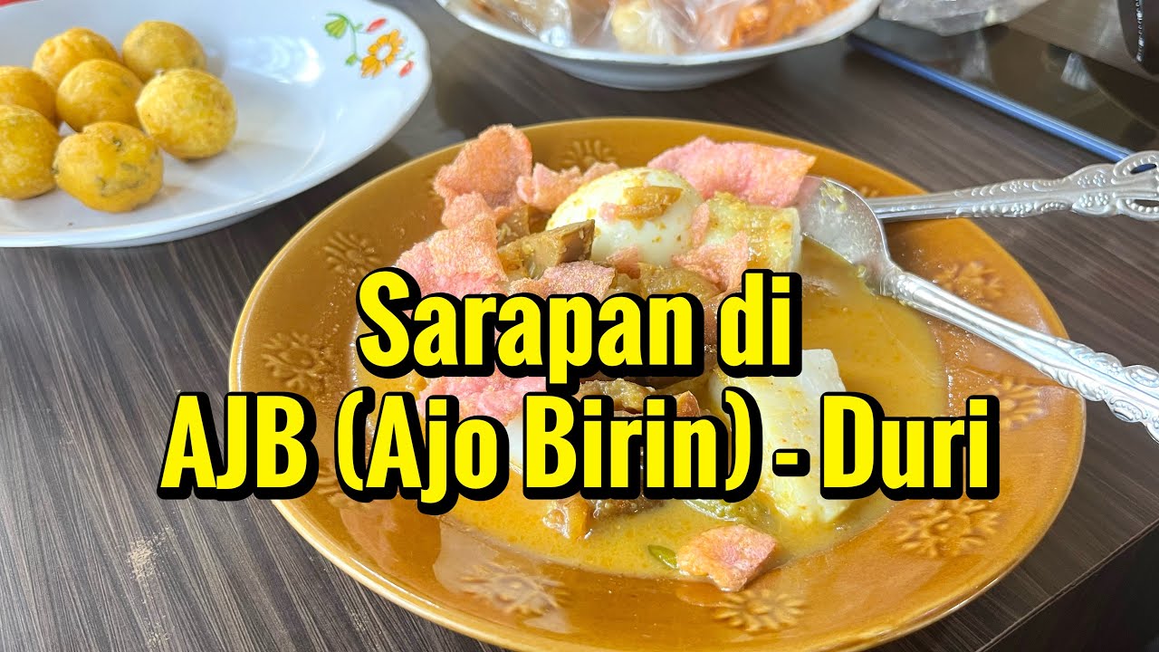 Sarapan di RM Ajo Birin AJB Duri, Mandau, Bengkalis, Riau - YouTube
