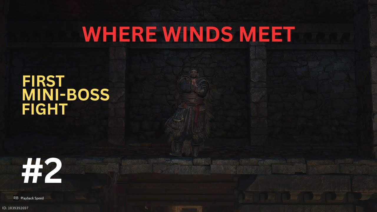 FIRST MINI BOSS FIGHT | Where Winds Meet #2 - YouTube