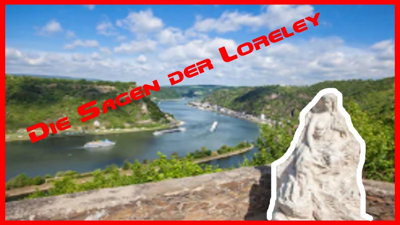 Die Sagen der Loreley - YouTube