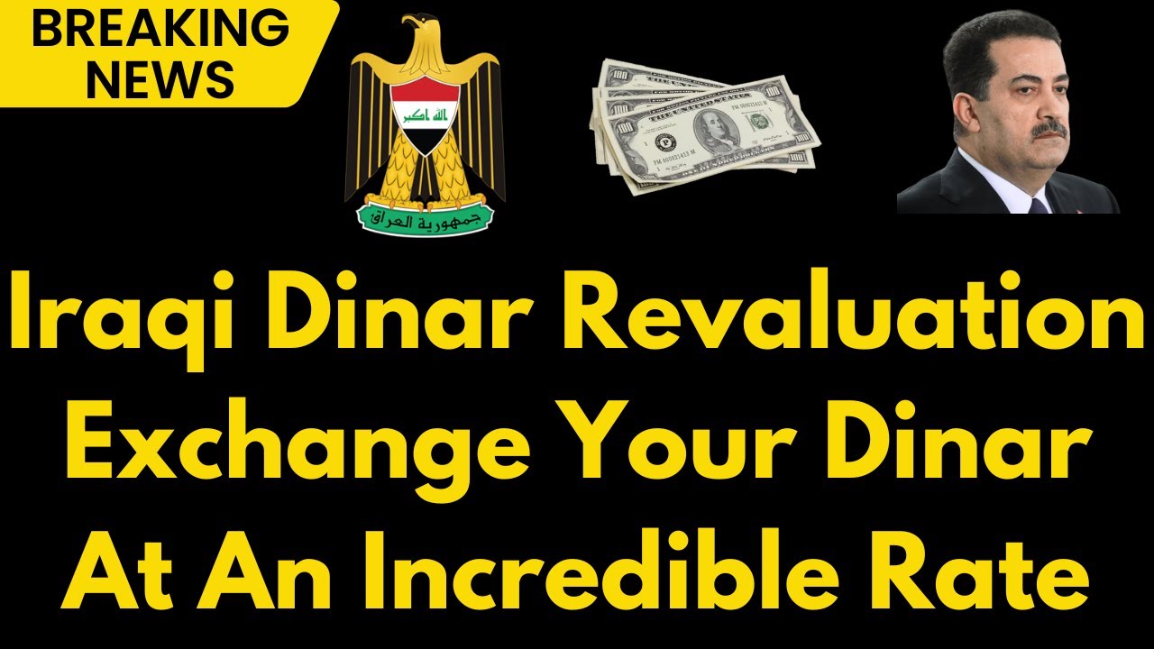 Iraqi Dinar Revaluation Completed Exchange at a Massive Rate | Iraqi ...