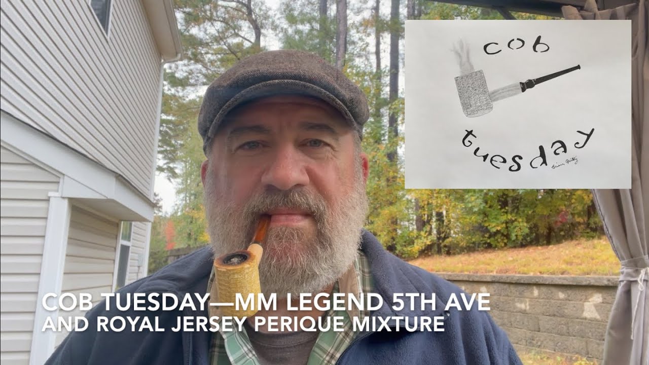 Cob Tuesday—MM Legend 5th Ave and Royal Jersey Perique Mixture - YouTube