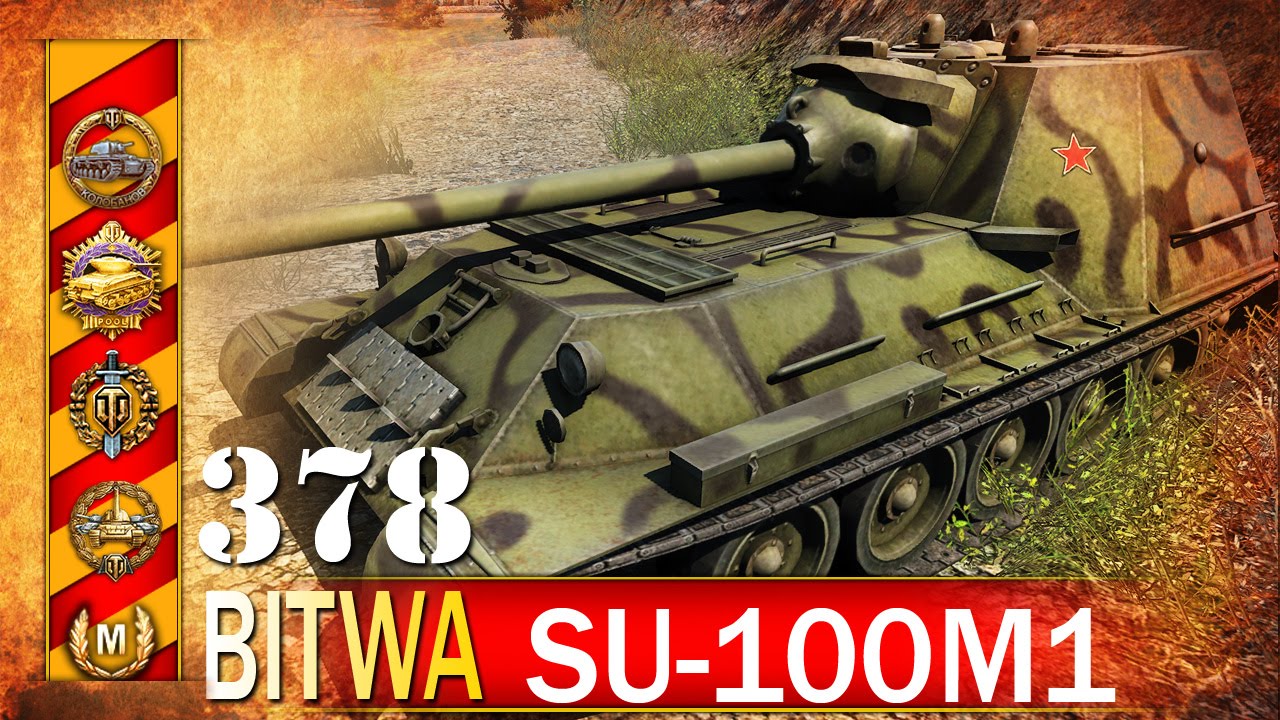 Su-100M1 - sam na wszystkich - BITWA - World of tanks - YouTube