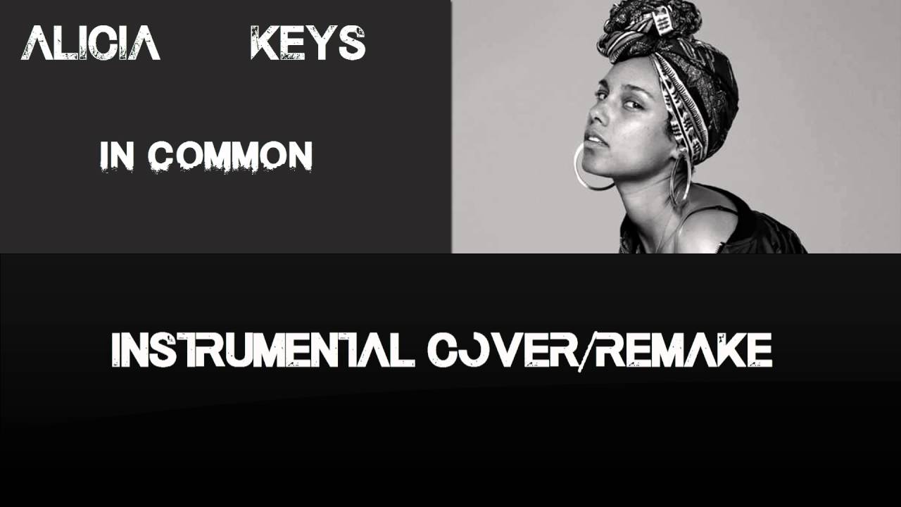 Alicia Keys - In Common (Instrumental Remake Made in FL Studio) - YouTube