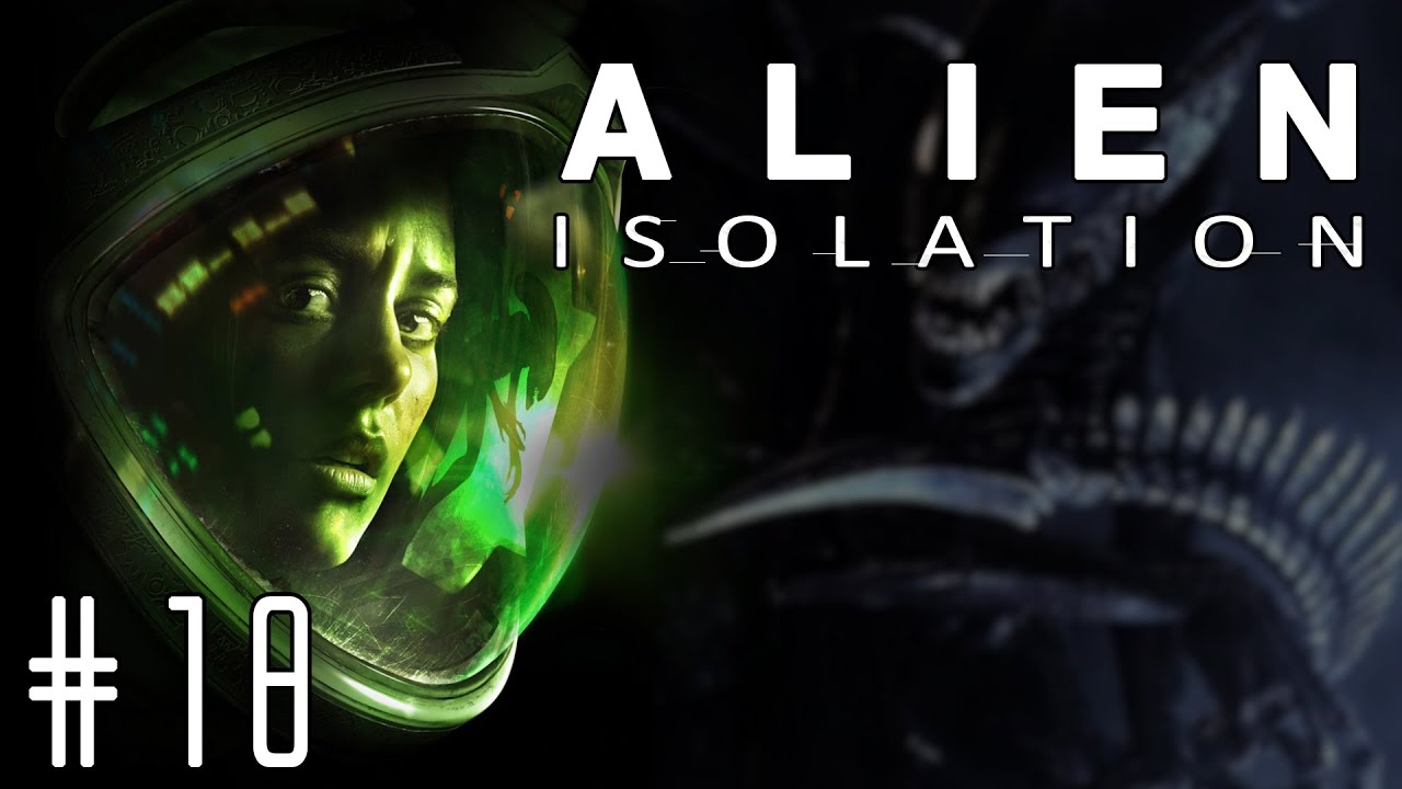 Alien: Isolation - Episode #18 - Chest Burster - YouTube